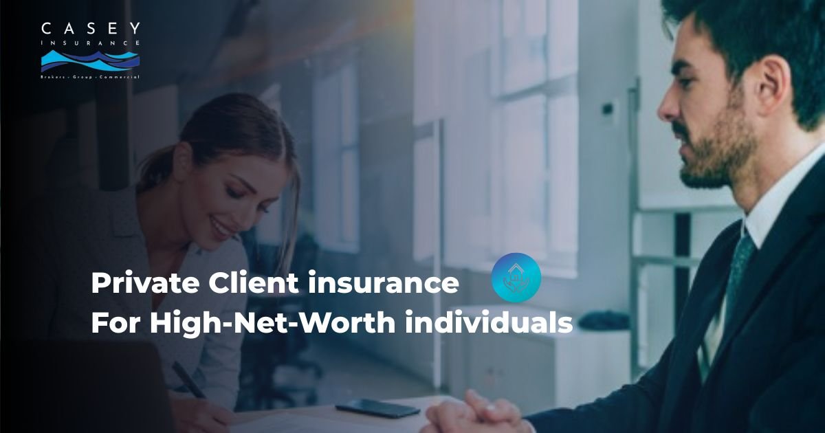 What is Private Client Insurance? Coverage for Wealthy Families